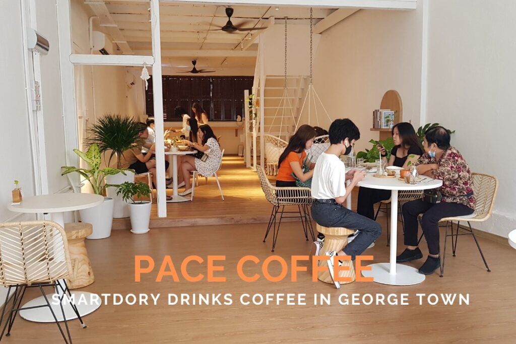 PACE Coffee Penang Sets The Pace For Cafes - SmartDory