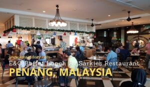 E&O Buffet Lunch At Sarkies Restaurant 2021 - SmartDory