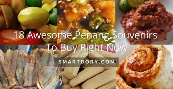 18 Must Have Penang Souvenirs for Your Holidays - SmartDory