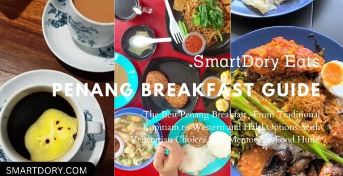 15 Best Penang Breakfast Guide (2024 Edition) - SmartDory